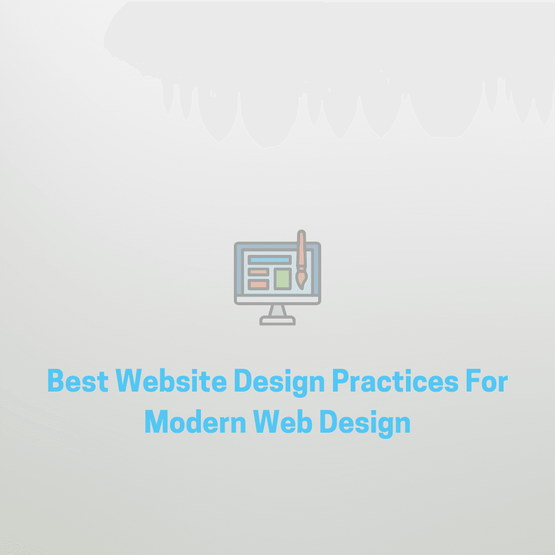 Best Website Design Practices For Modern Web Design - Absyntech